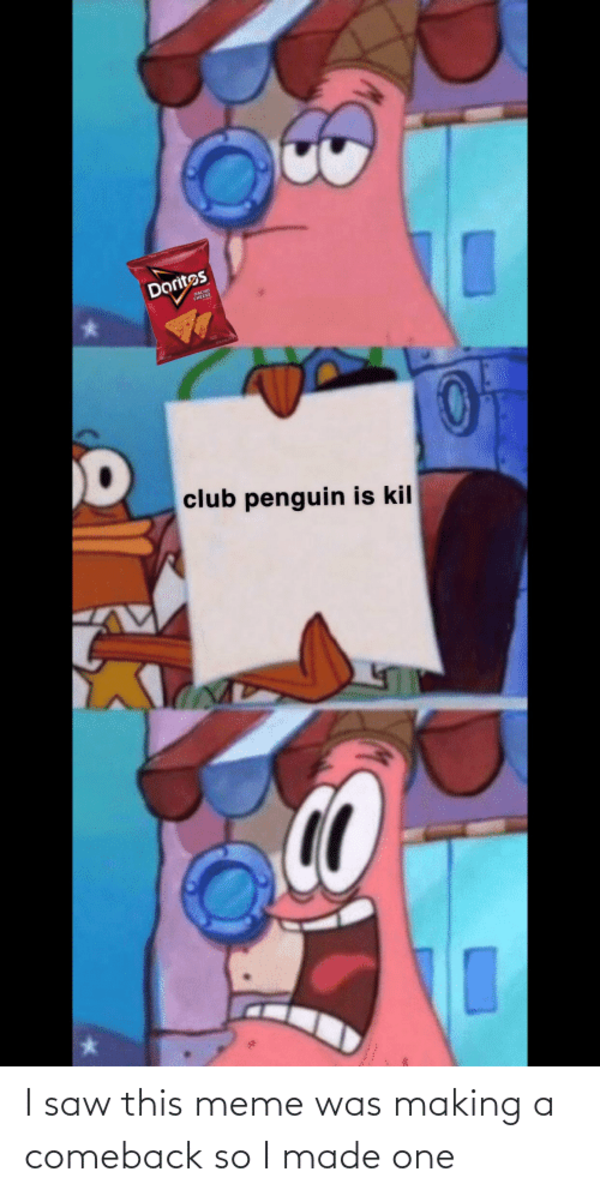 Club Penguin is kill | Club Penguin Is Kil | Know Your Meme