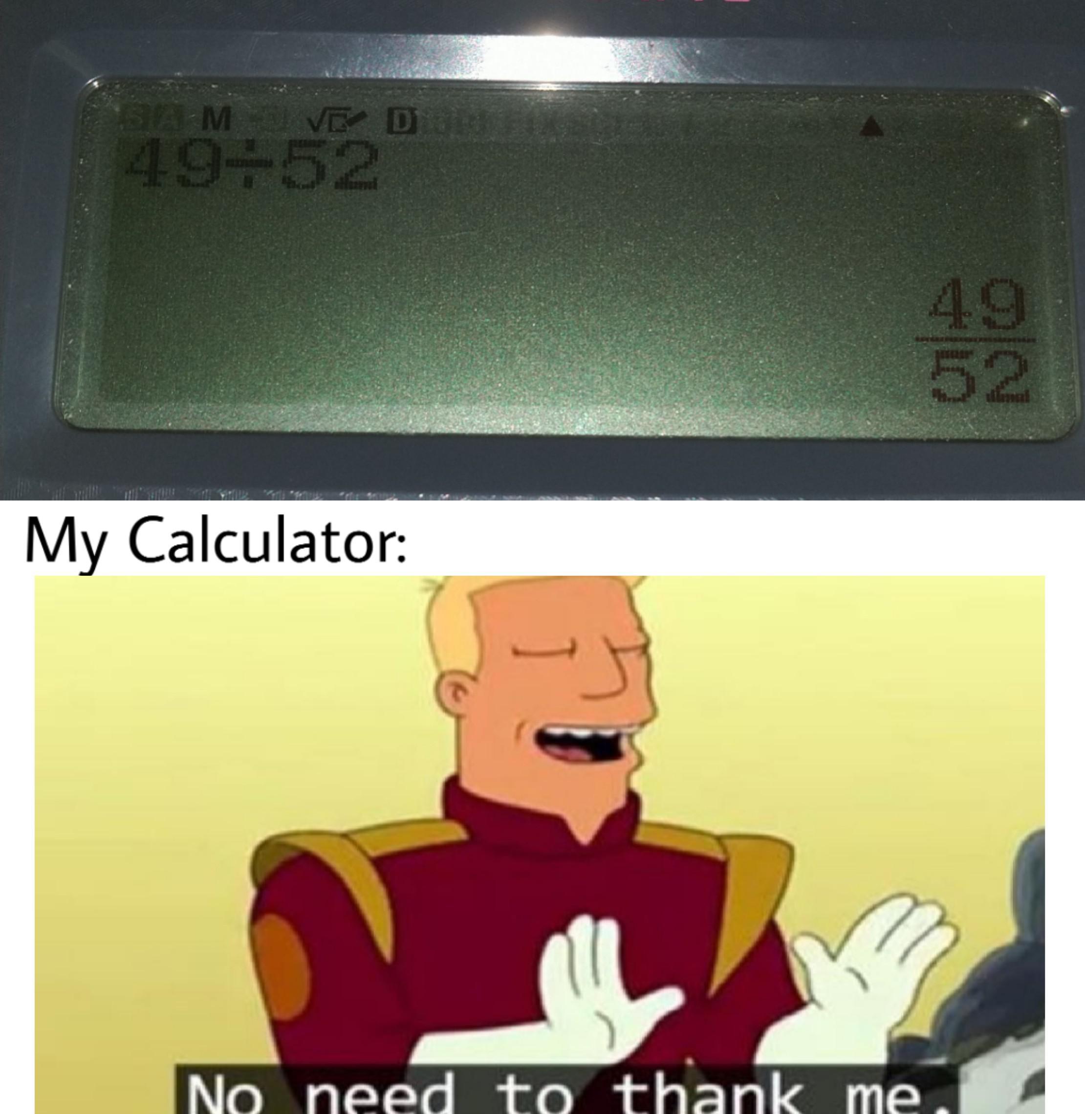 No Need To Thank Me | Bruh | Know Your Meme