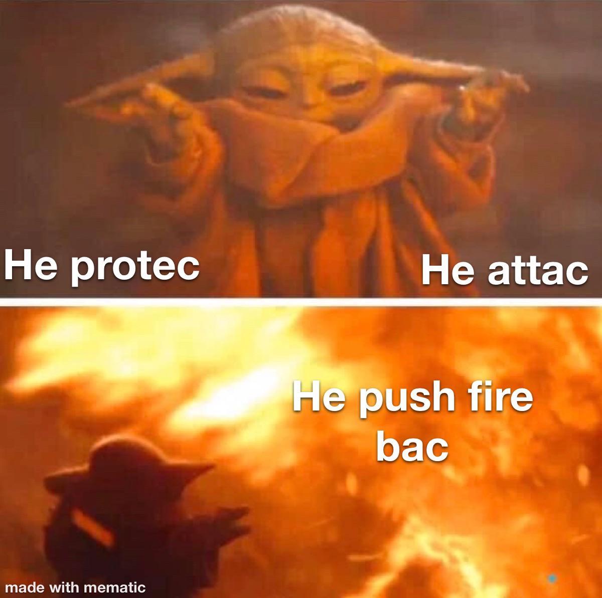 Push fire back | /r/BabyYoda | Baby Yoda / Grogu | Know Your Meme
