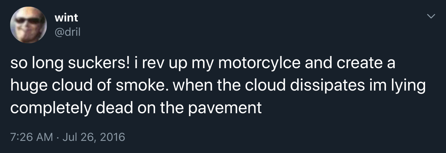 dril motorcycle smoke tweet | Dril | Know Your Meme