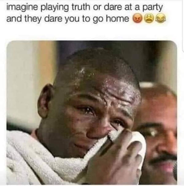 truth or dare is a dangerous game | Know Your Meme