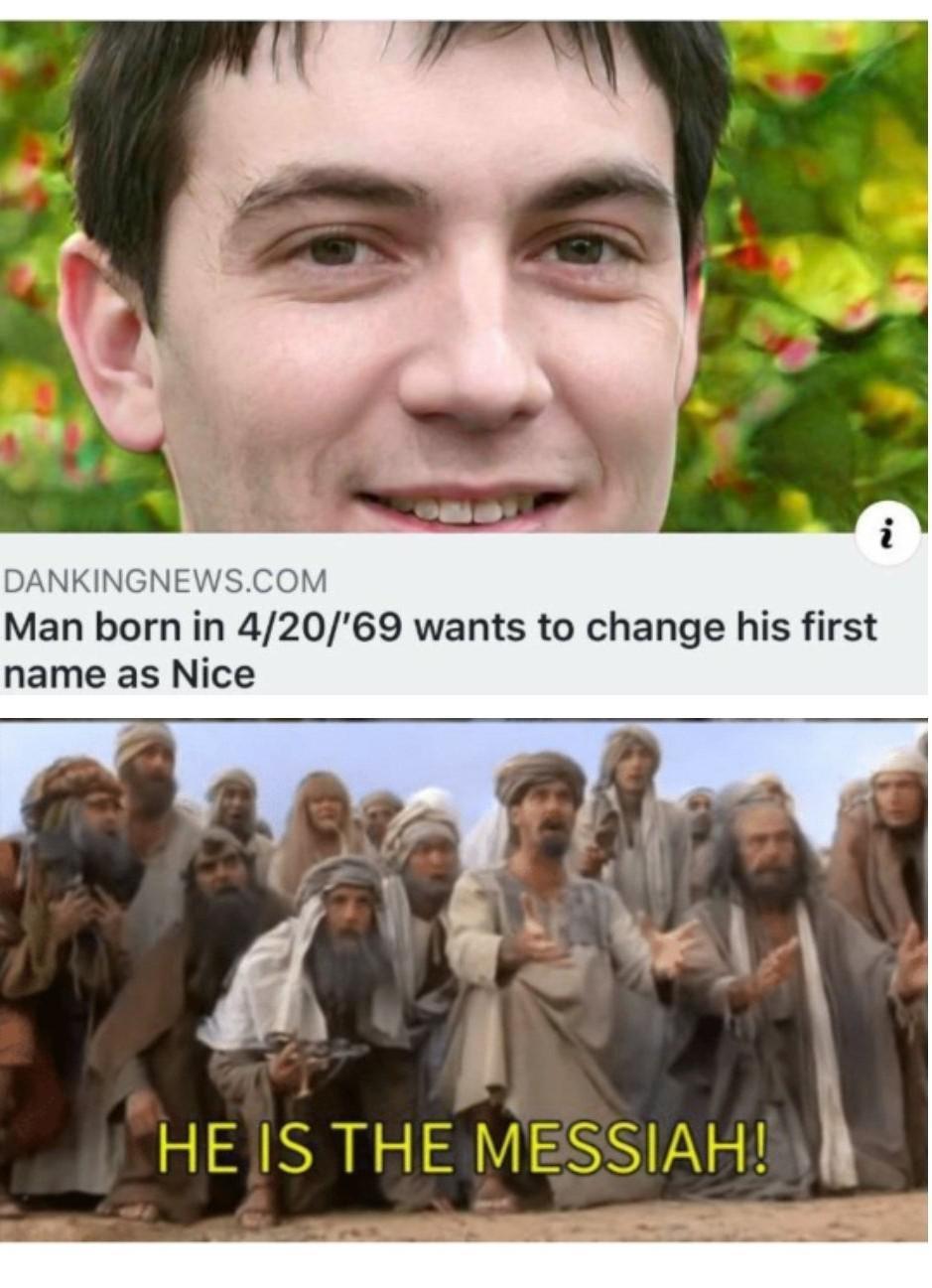 Even God approves | He Is the Messiah | Know Your Meme
