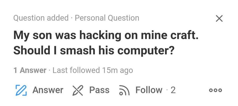 /r/insanepeoplequora smashing computer | Minecraft | Know Your Meme