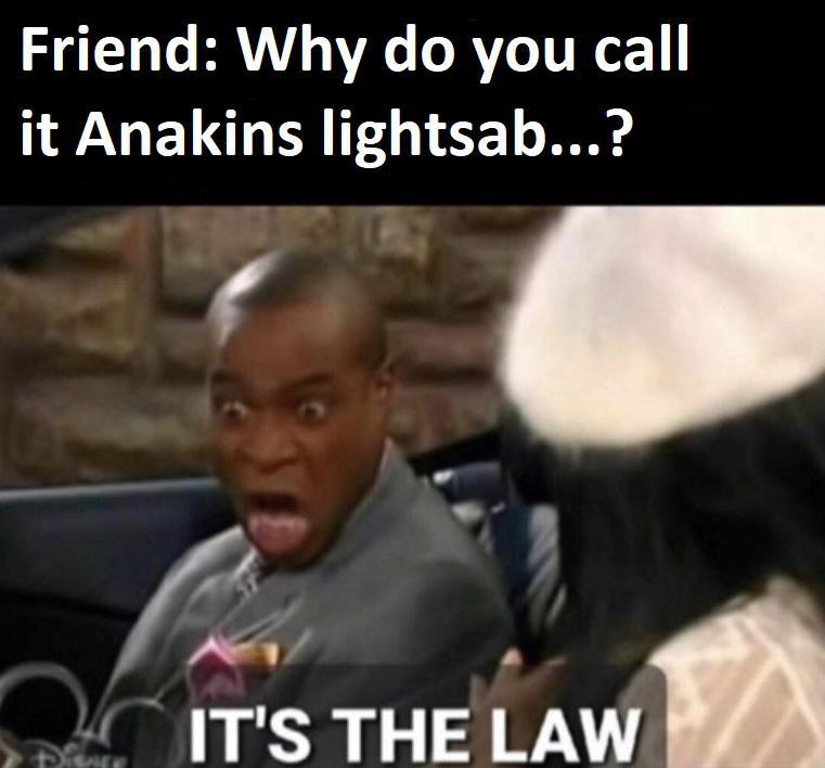 Unbreakable | /r/PrequelMemes | It's The Law | Know Your Meme
