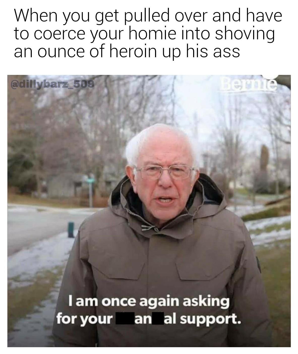 One more time bröther | I Am Once Again Asking for Your Financial ...