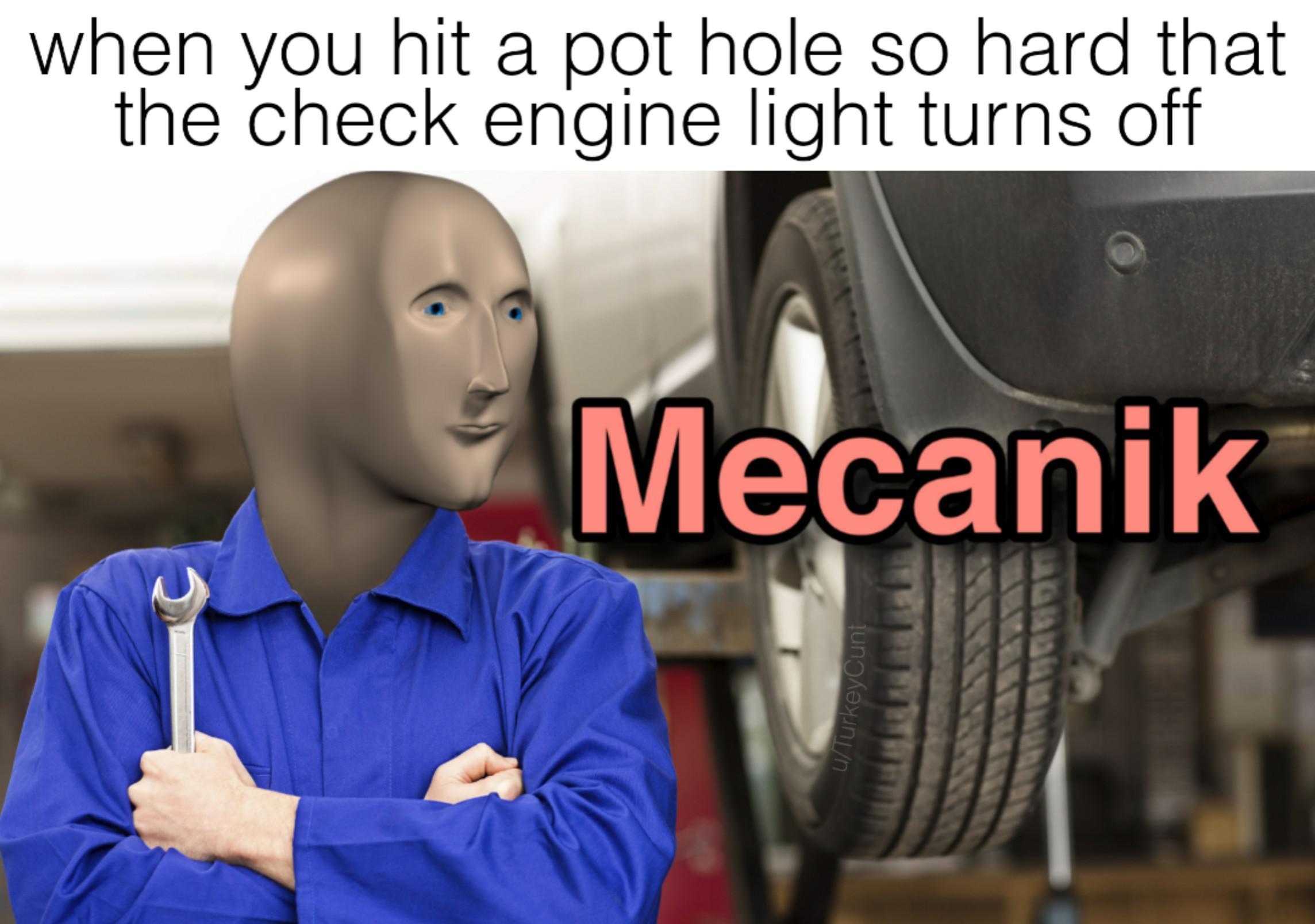 Invest in your local Mecanik, today! | /r/MemeEconomy | Know Your Meme