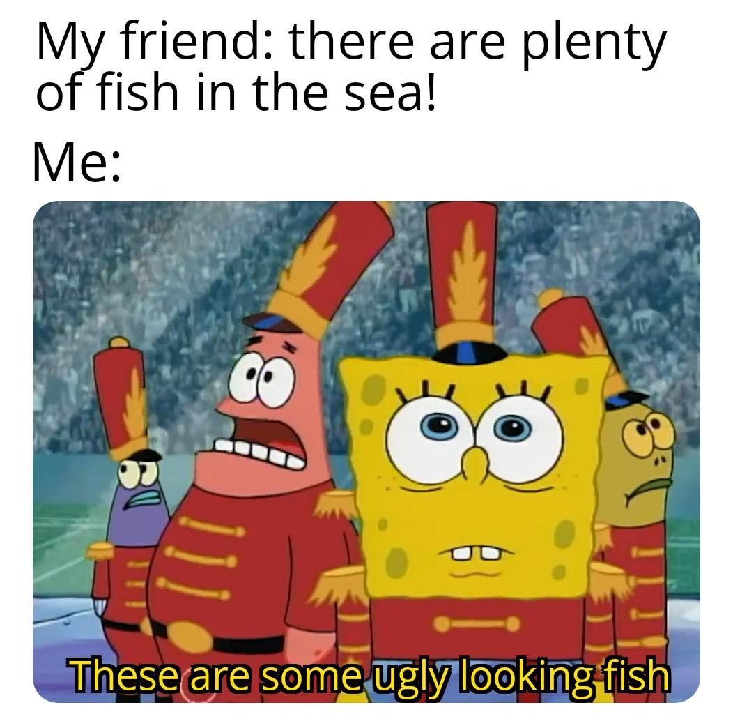 Ugly fish | /r/BikiniBottomTwitter | SpongeBob SquarePants | Know Your Meme