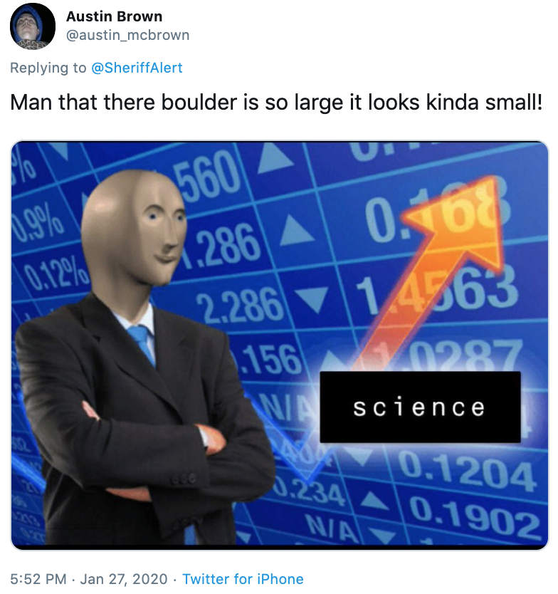 Science | A Large Boulder the Size of a Small Boulder | Know Your Meme