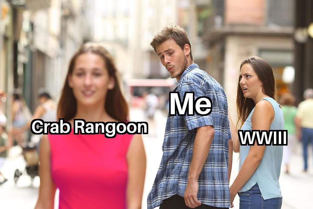 Distracted by Crab Rangoon | Crab Rangoon | Know Your Meme