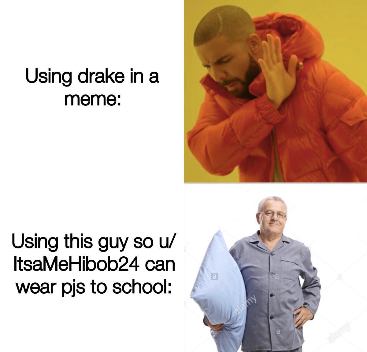 Drakeposting | Pajama Guy | Know Your Meme