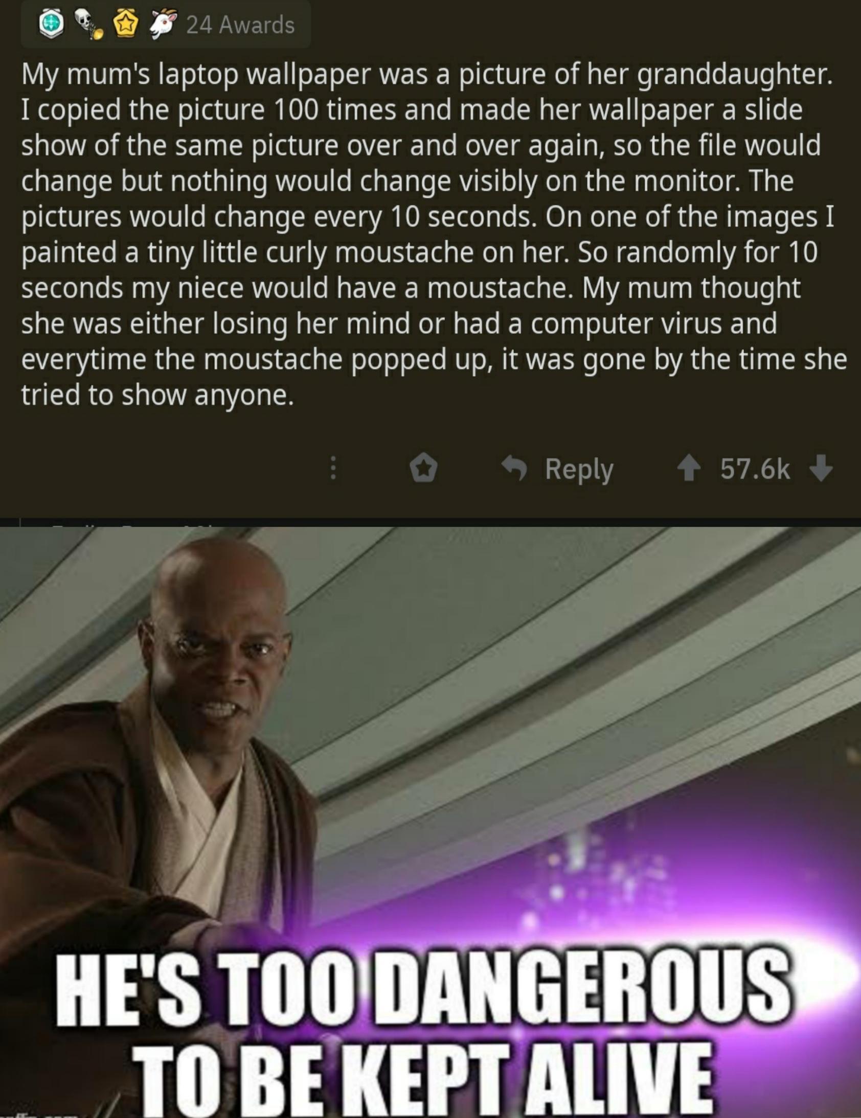 Too dangerous for the society. | /r/dankmemes | He's too Dangerous to ...