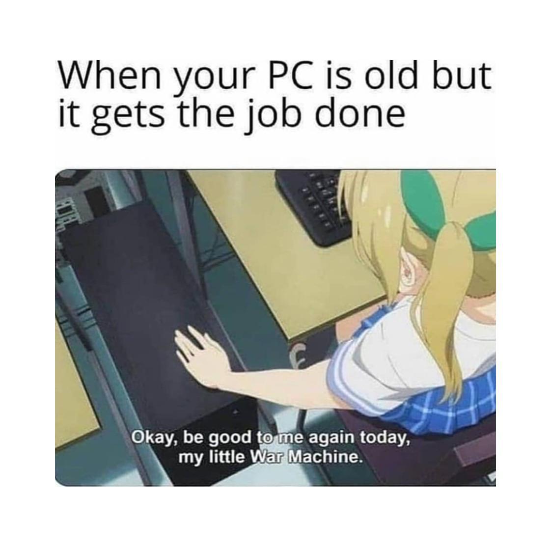 For all toasters out there | Anime / Manga | Know Your Meme