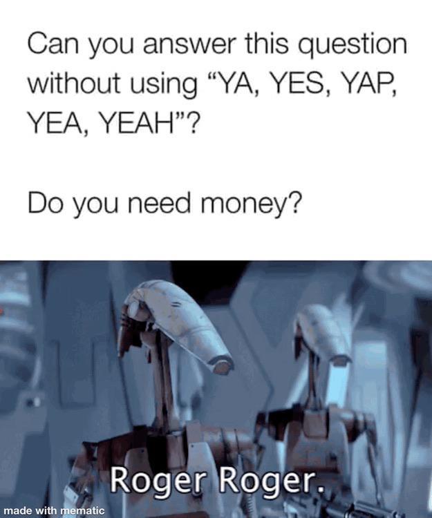 Roger Roger! [OC] | /r/PrequelMemes | Prequel Memes | Know Your Meme