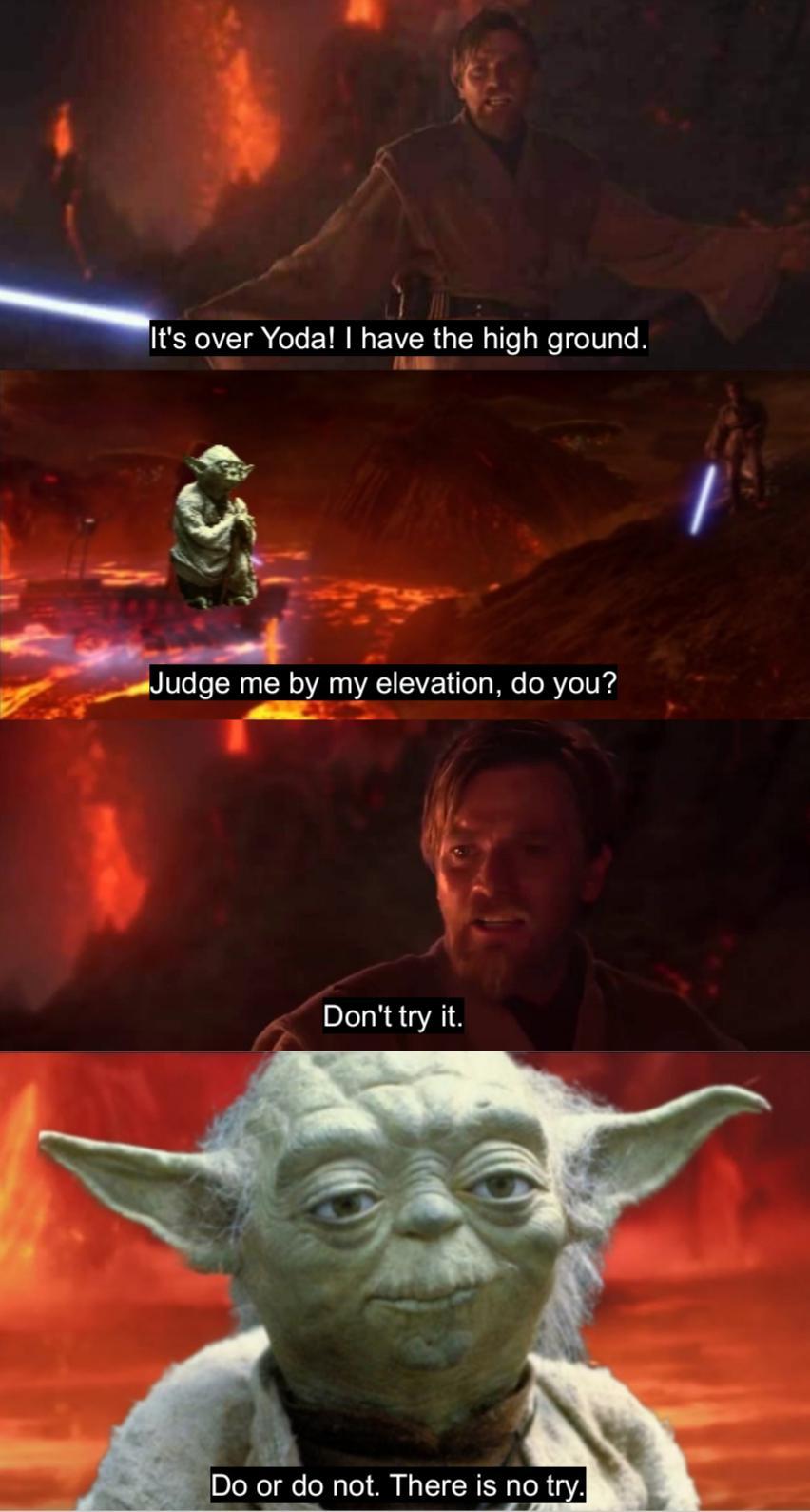 Faith in your high ground, misplaced may be. | /r/PrequelMemes ...