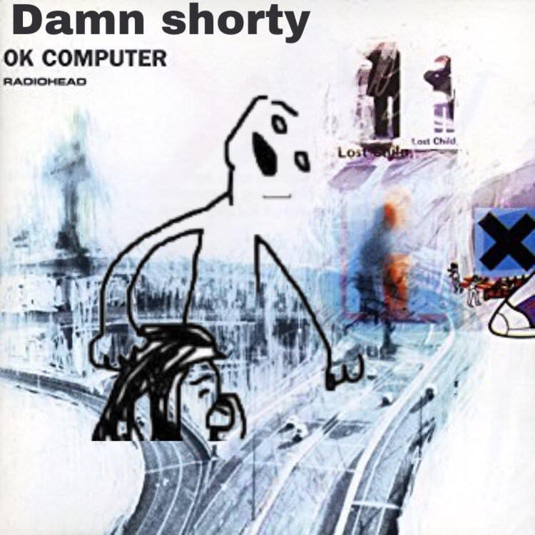 damn shawty ok computer | Damn Shawty OK! | Know Your Meme