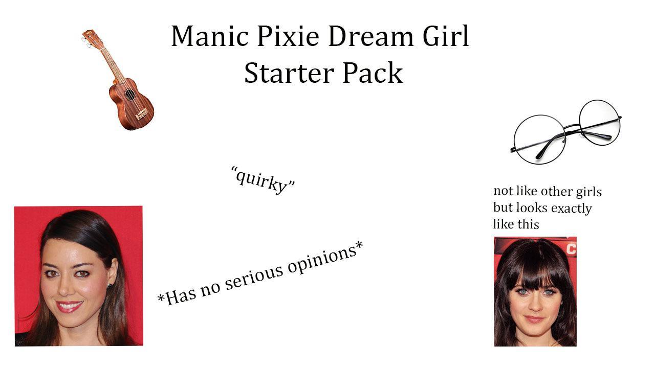 Manic Pixie Dream Girl starter pack | /r/starterpacks | Starter Packs | Know Your Meme