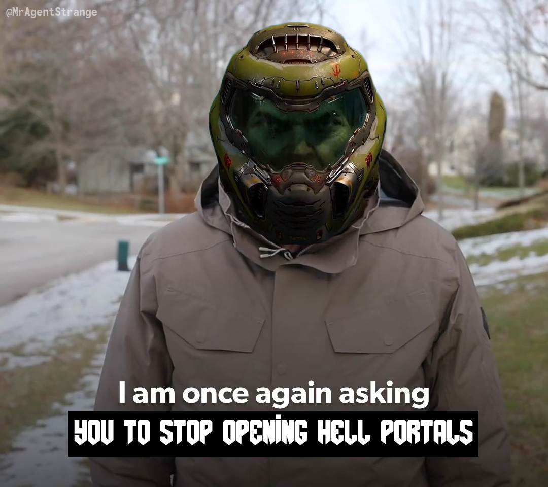 Stop opening hell portals | I Am Once Again Asking for Your Financial ...