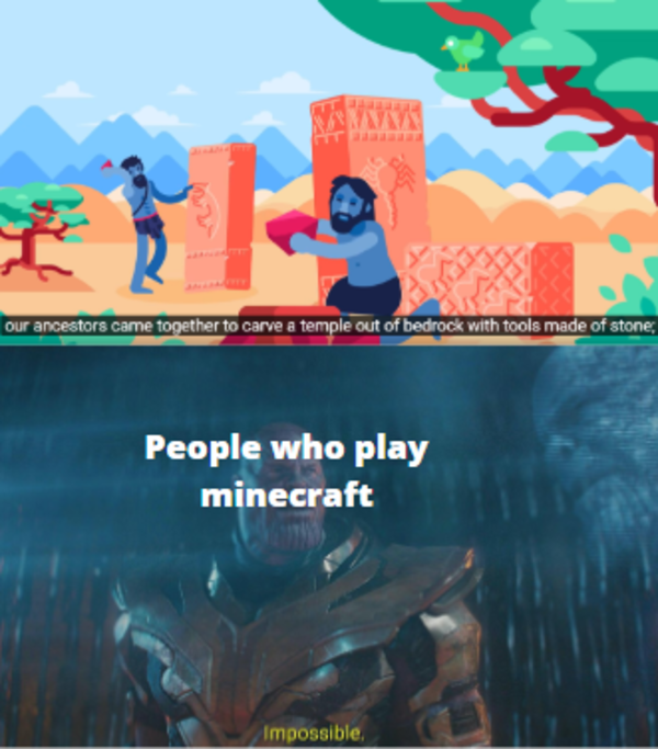 Impossible. | /r/MinecraftMemes | Minecraft | Know Your Meme