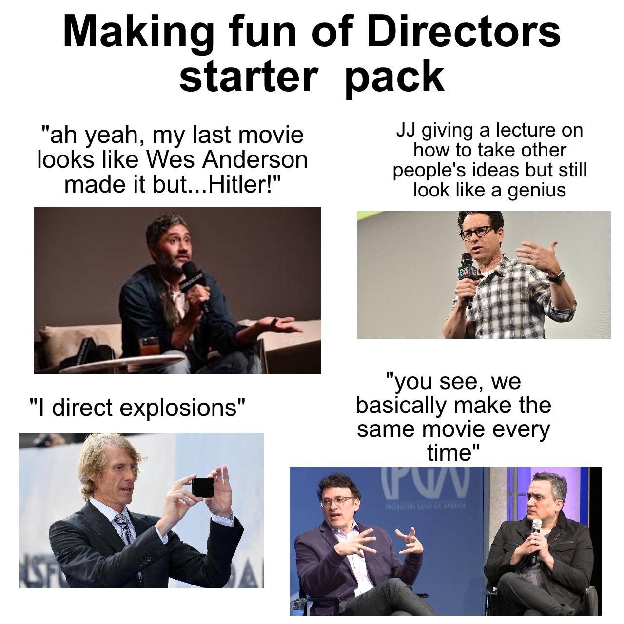 Making fun of Directors starter pack | /r/starterpacks | Starter Packs ...