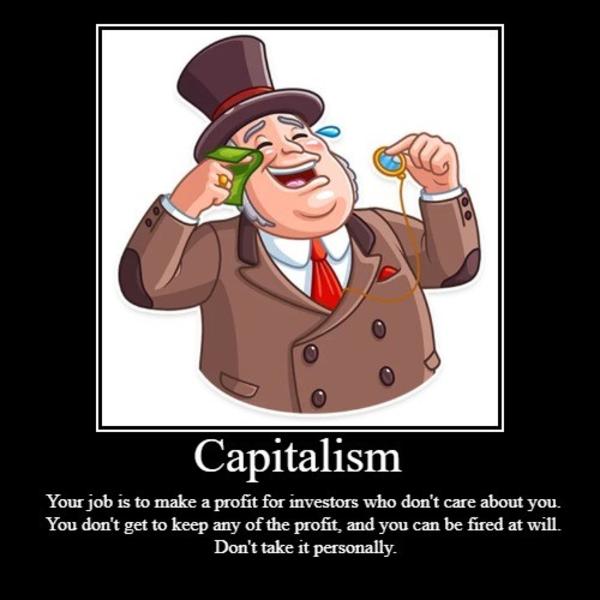 Capitalism | Demotivational Posters | Know Your Meme