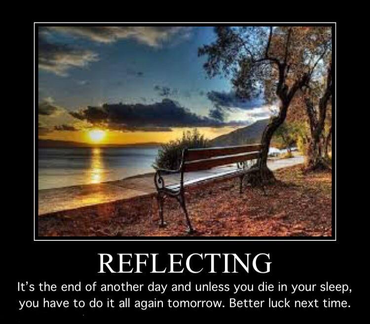 reflecting | Demotivational Posters | Know Your Meme