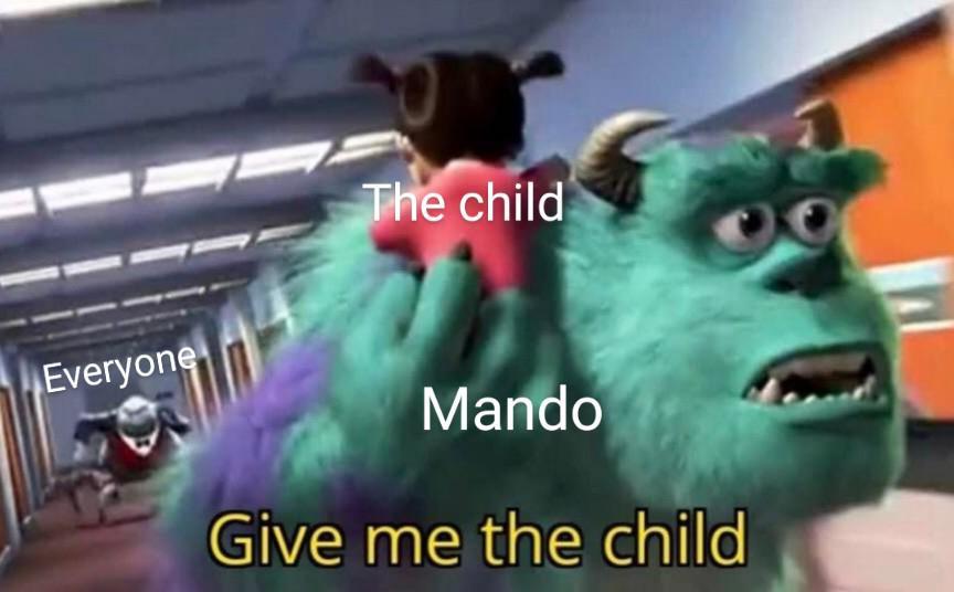 mando the child | Give Me the Child | Know Your Meme