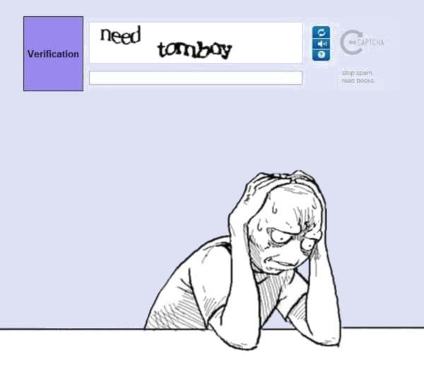 Need Tomboy CAPTCHA blank template | Need Tomboy | Know Your Meme