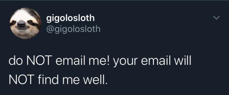 don't email me | Me IRL | Know Your Meme