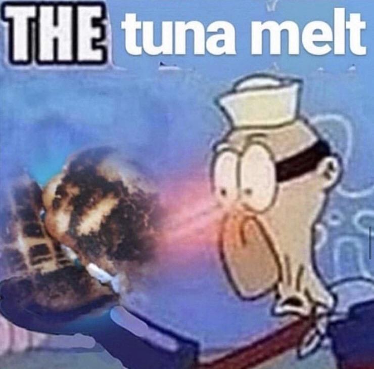 The Tuna Melt | Barnacle Boy's Sulfur Vision | Know Your Meme