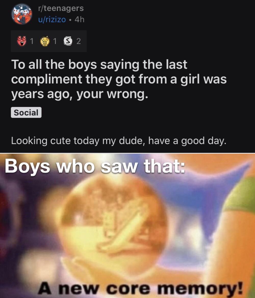 Thanks it made my day. | /r/memes | A Core Memory | Know Your Meme