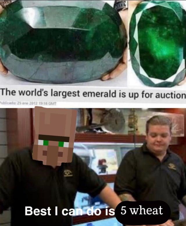 Villagers are scammers bro | /r/MinecraftMemes | Minecraft | Know Your Meme