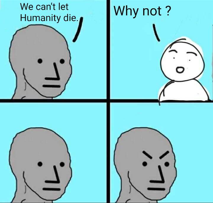 Let er die bois | /r/Doomers | Doomer | Know Your Meme