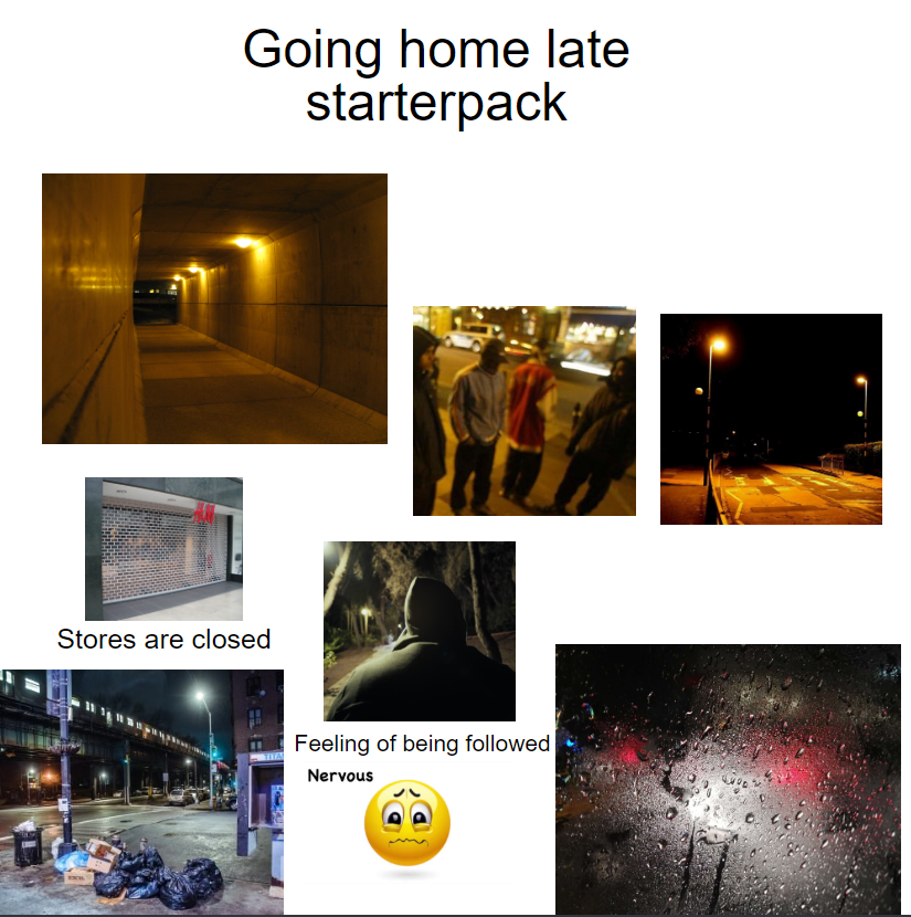 Going home late starterpack | /r/starterpacks | Starter Packs | Know ...