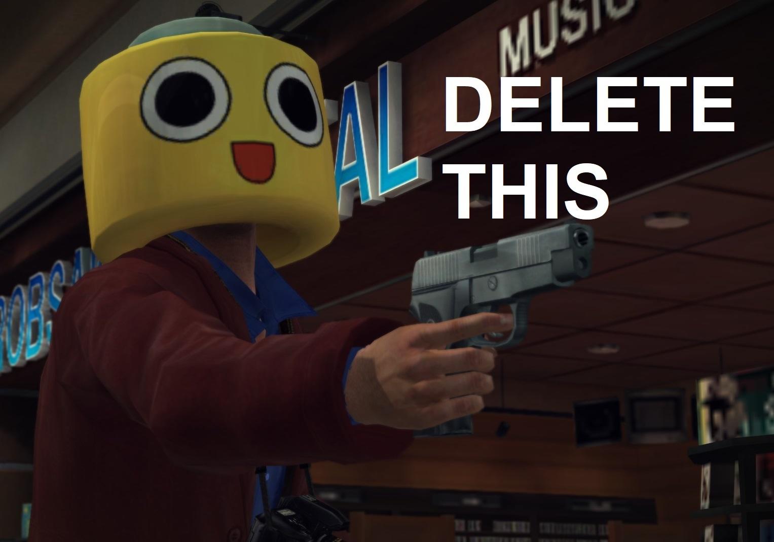 I've deleted posts, y'know! | Delet This | Know Your Meme