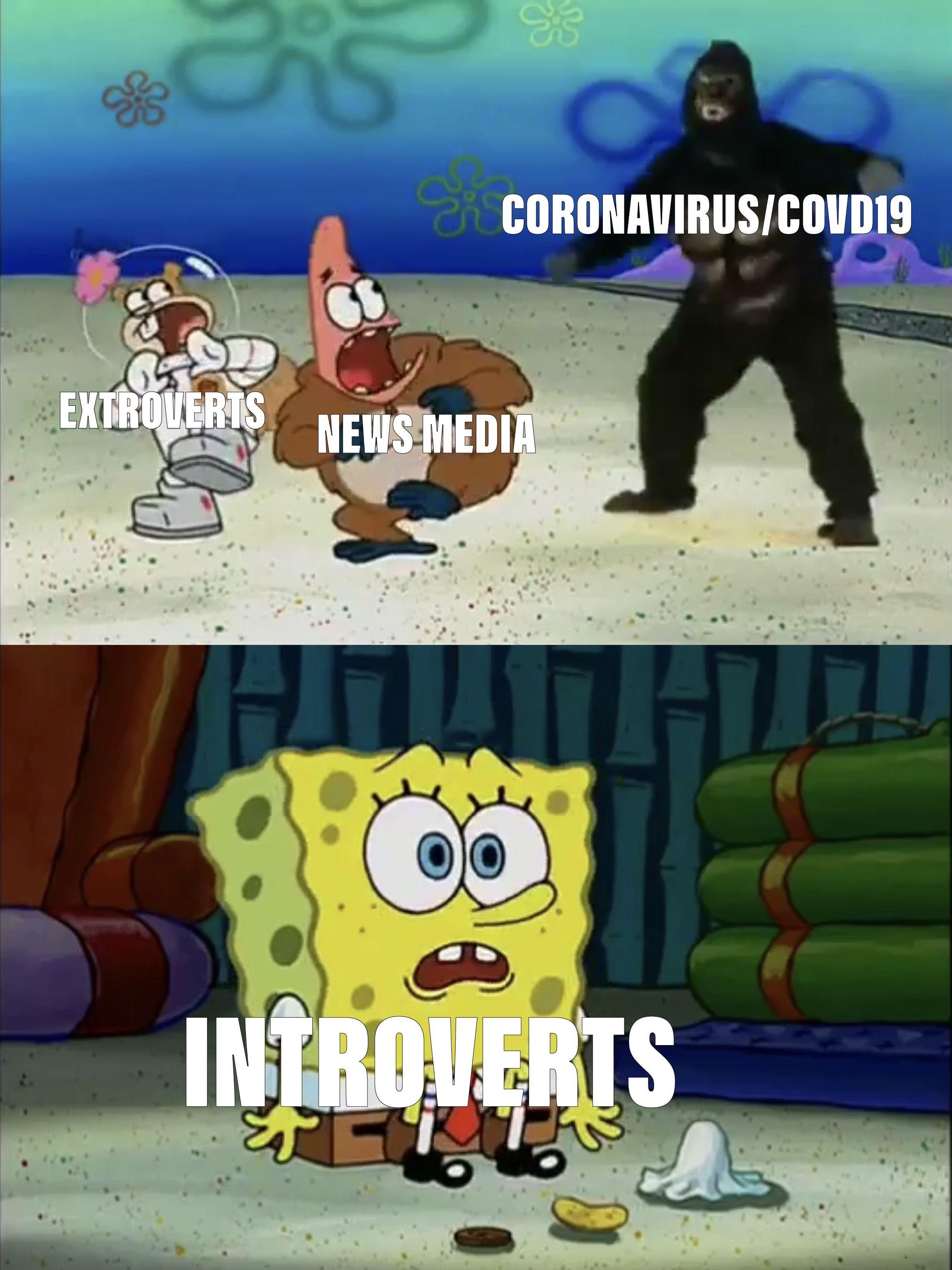 Spongebob warned us about the dangers of going outside from the start ...