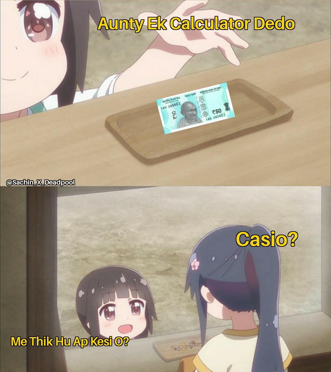 Calculator | Casio Memes | Sachin x deadpool | Yuu Buys a Cookie | Know ...