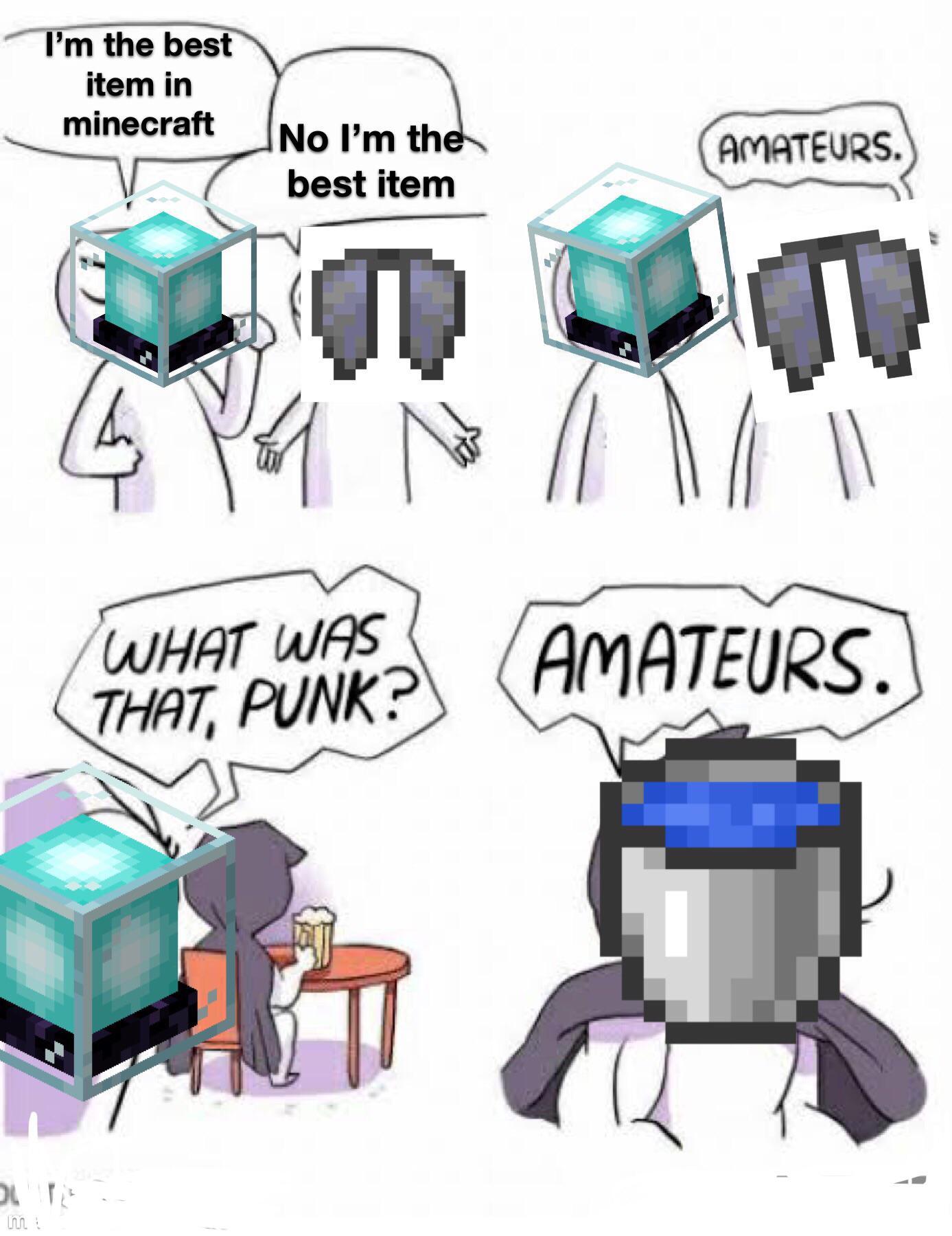 Water bucket is overpowered | /r/MinecraftMemes | Minecraft | Know Your ...