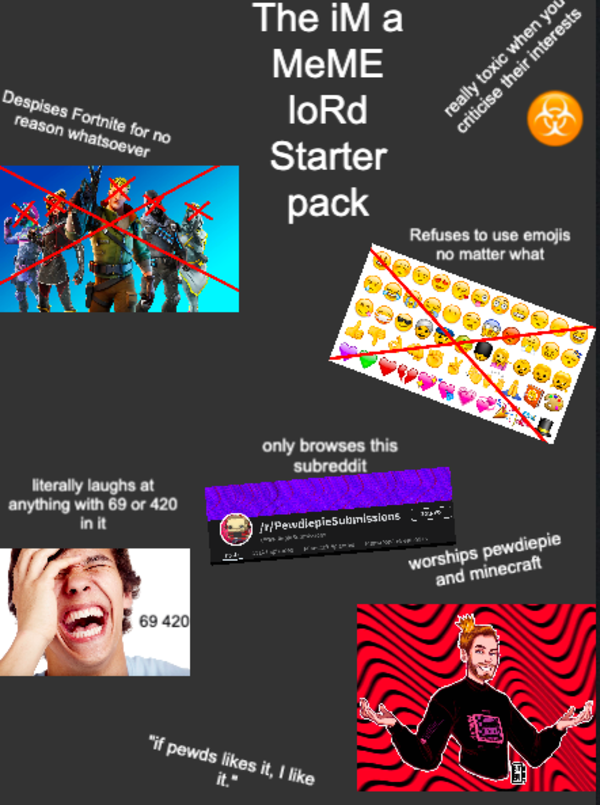 The iM A meME loRd starter pack/ The fake meme lord starter pack/ the ...