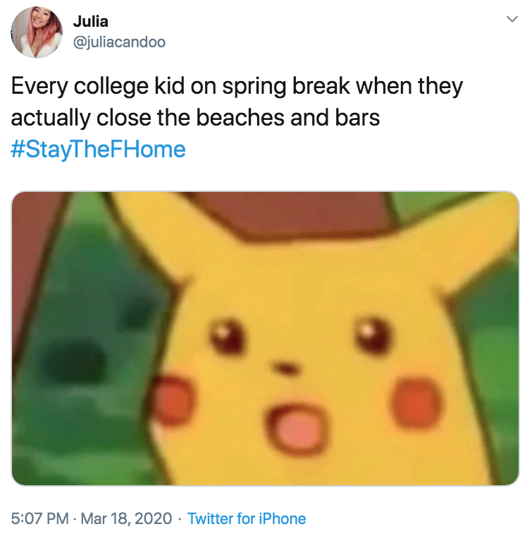 Every college kid on spring break when they actually close the beaches ...