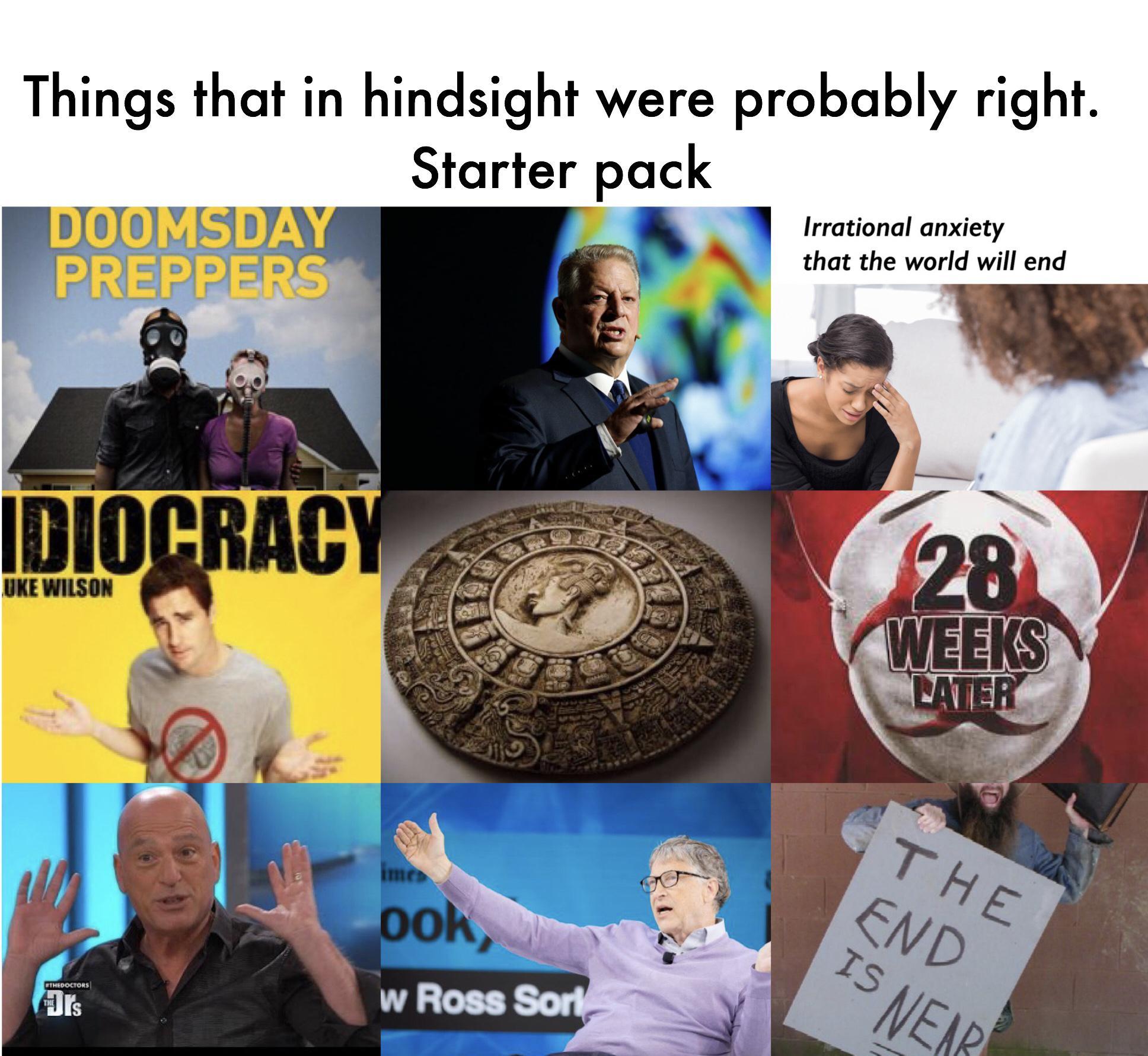 things what in hindsight were probably right starter pack | /r ...