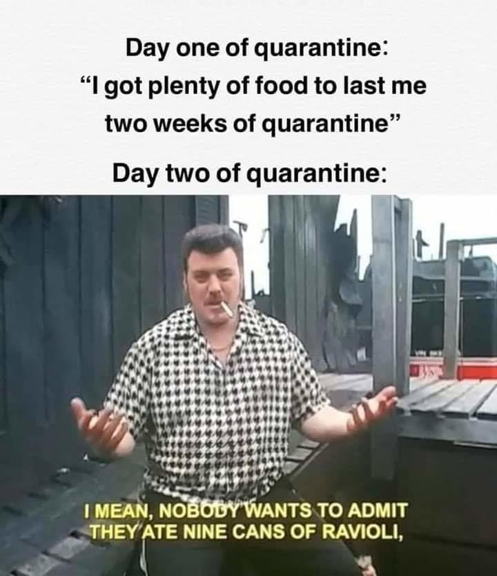 Rations running low | /r/CoronavirusMemes | Quarantine Day X | Know ...