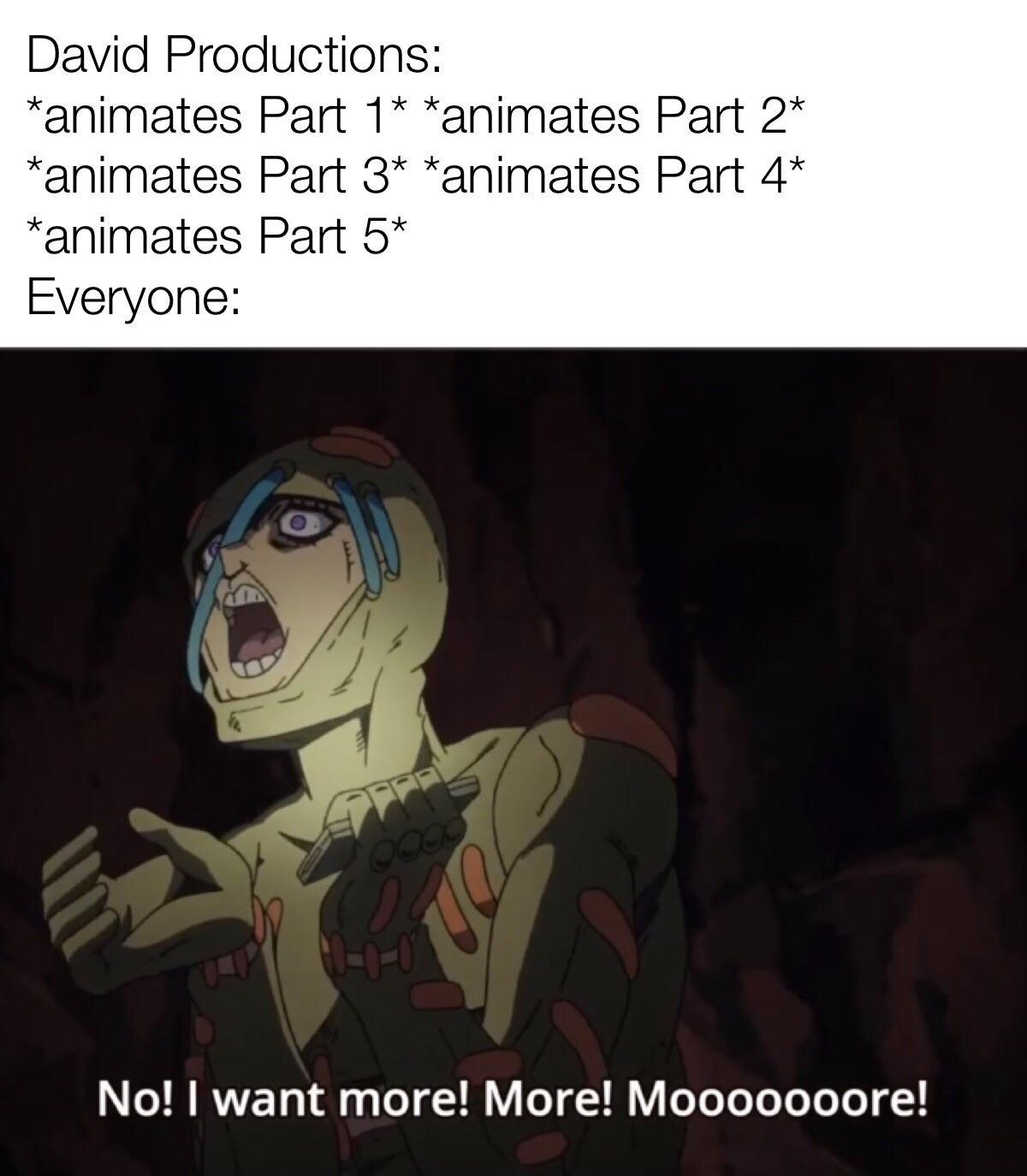 Mooooore! | /r/ShitPostCrusaders/ | JoJo's Bizarre Adventure | Know ...