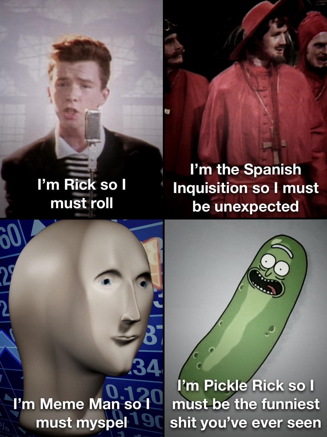 Nobody Expects The Spanish Rick Meme Pickle | Stereotype Me | Know Your ...