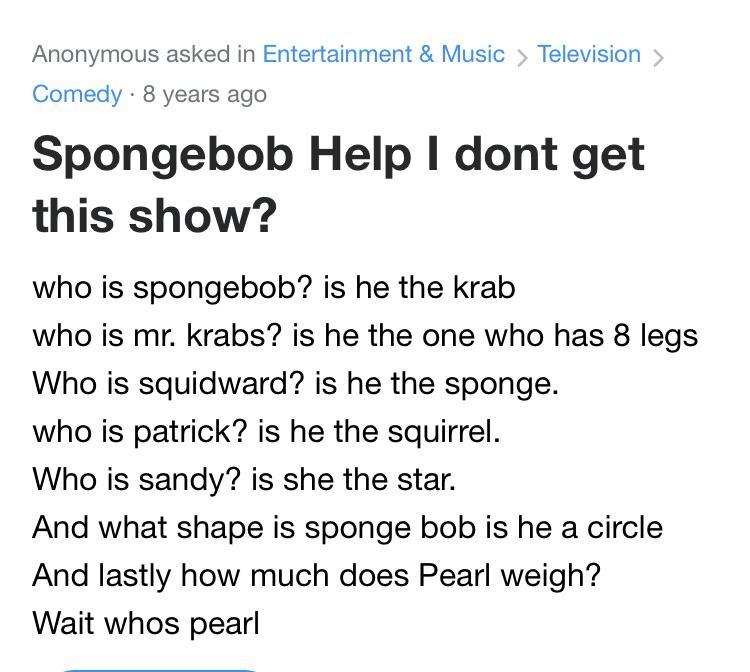 Spongebob Help | /r/yahooanswers | Yahoo! Answers | Know Your Meme