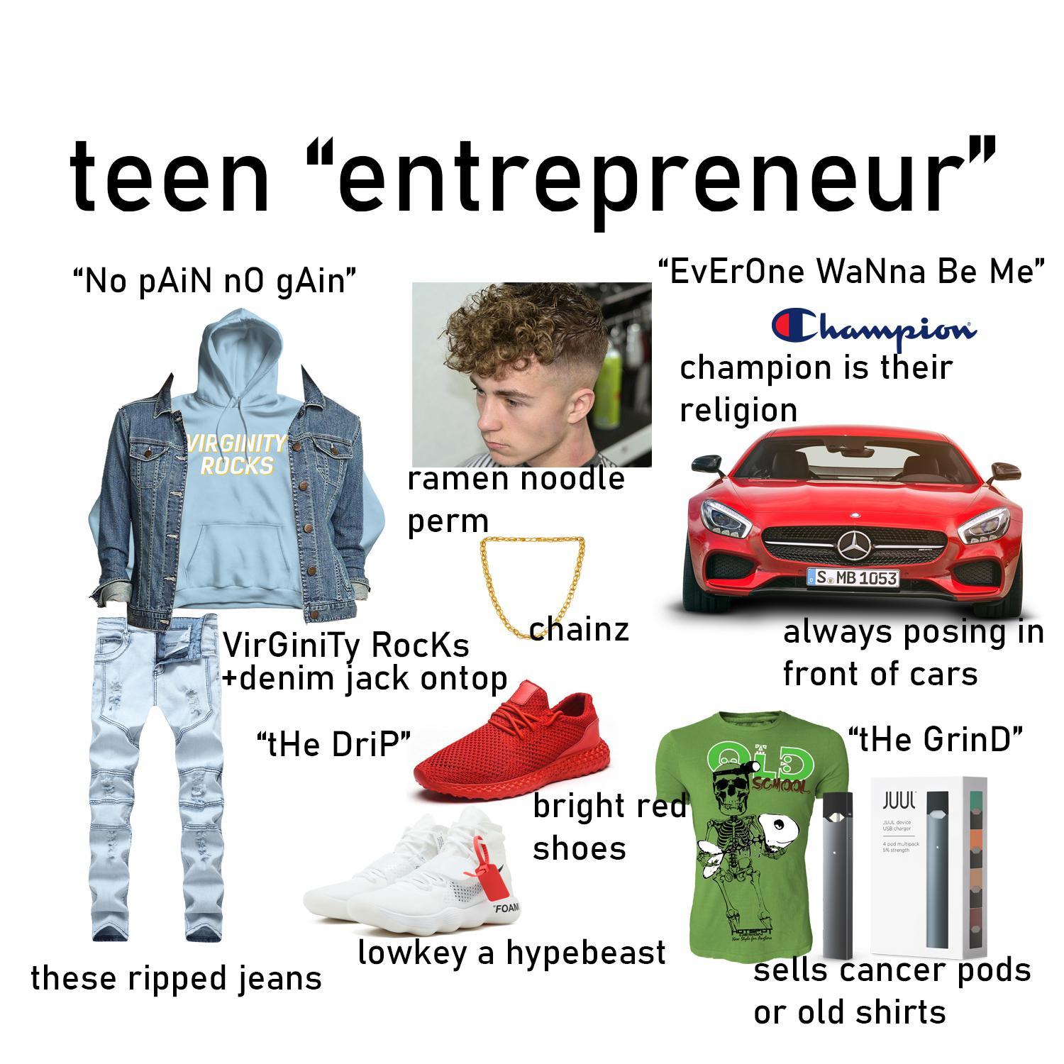 Teenage "Entrepreneur" Starterpack | /r/starterpacks | Starter Packs ...