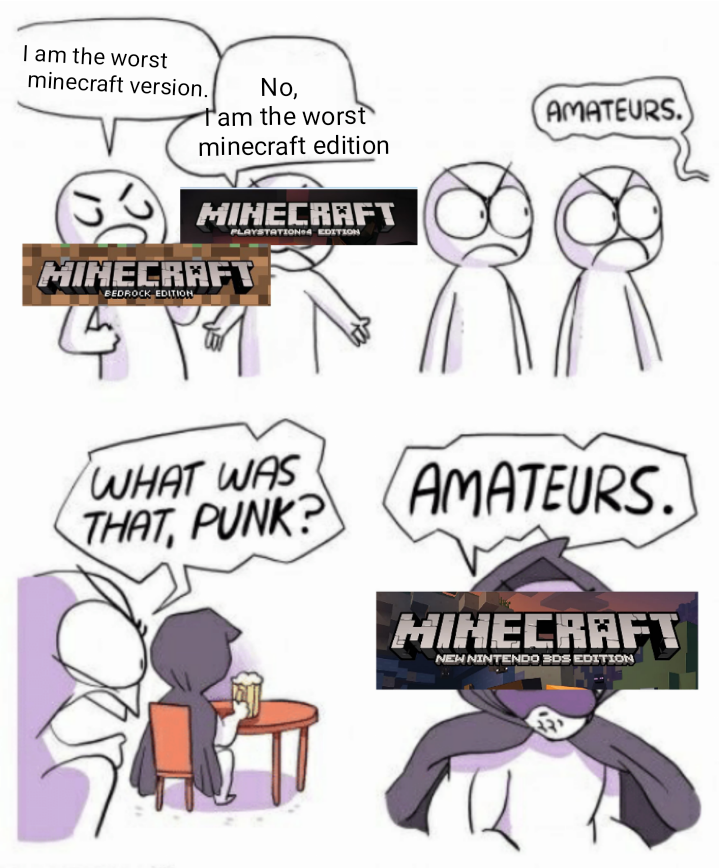 Think this got removed by a bot, THIS IS MINECRAFT MEME DONT TAKE IT ...