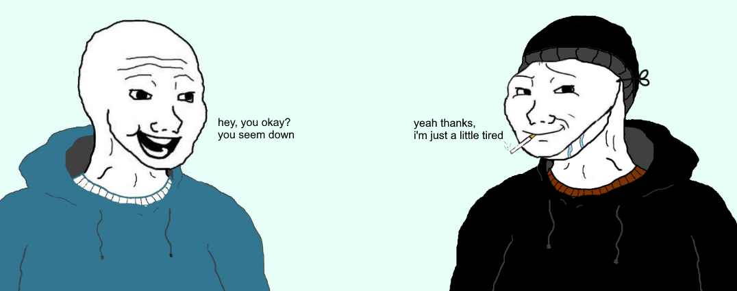 Hits a little too close to home | /r/Doomers | Doomer | Know Your Meme