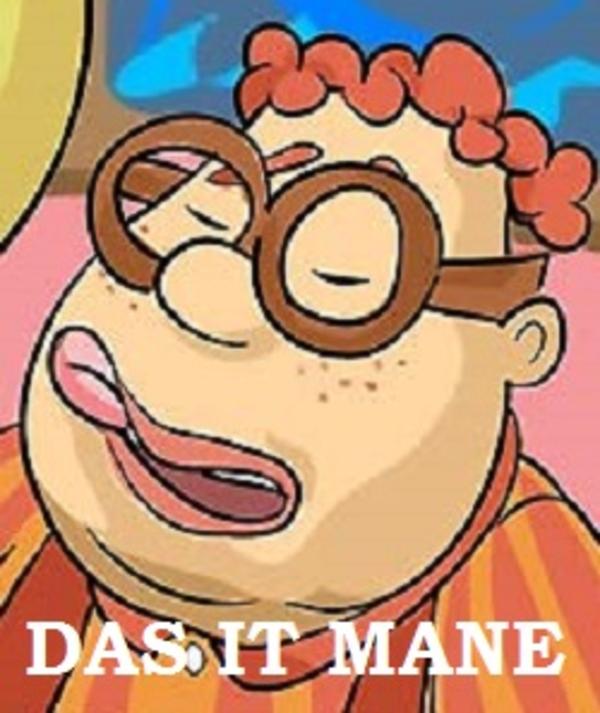 Das It Mane | Das It Mane | Know Your Meme