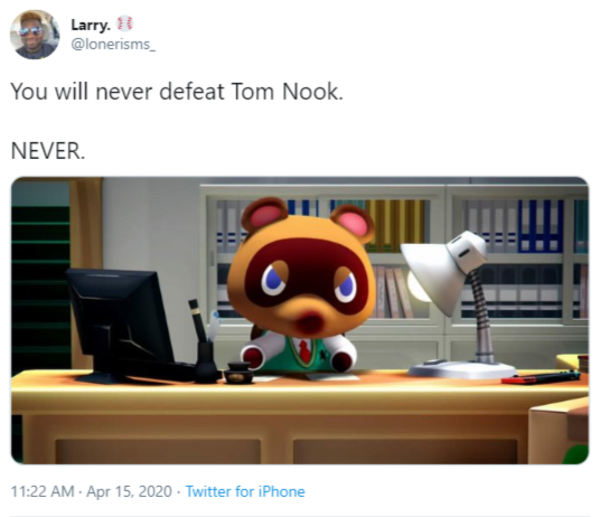 Never | Defeat Tom Nook | Know Your Meme
