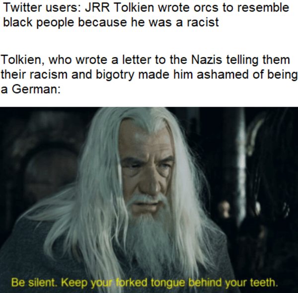 "Be silent. Keep your forked tongue behind your teeth." | Problematic ...